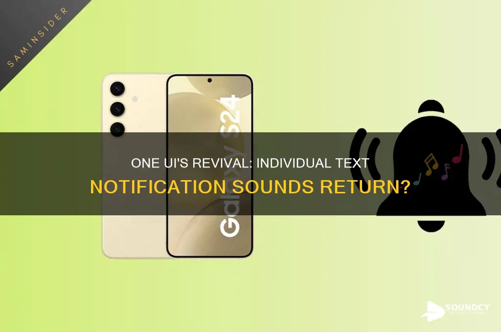 One Ui's Revival: Individual Text Notification Sounds Return? | SoundCy
