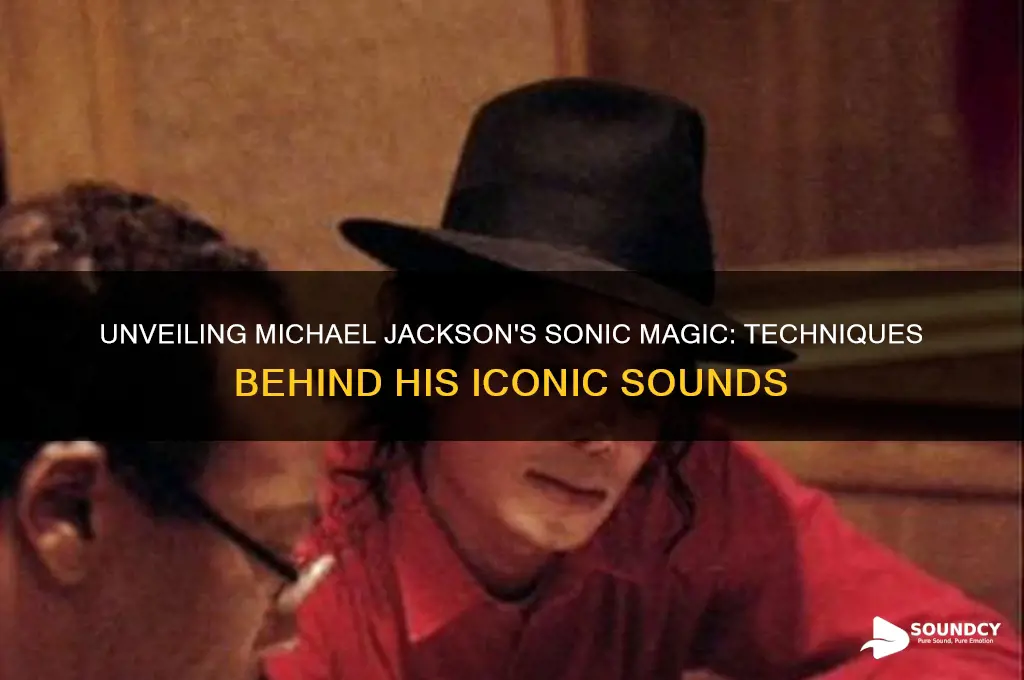 Unveiling Michael Jackson's Sonic Magic: Techniques Behind His Iconic ...