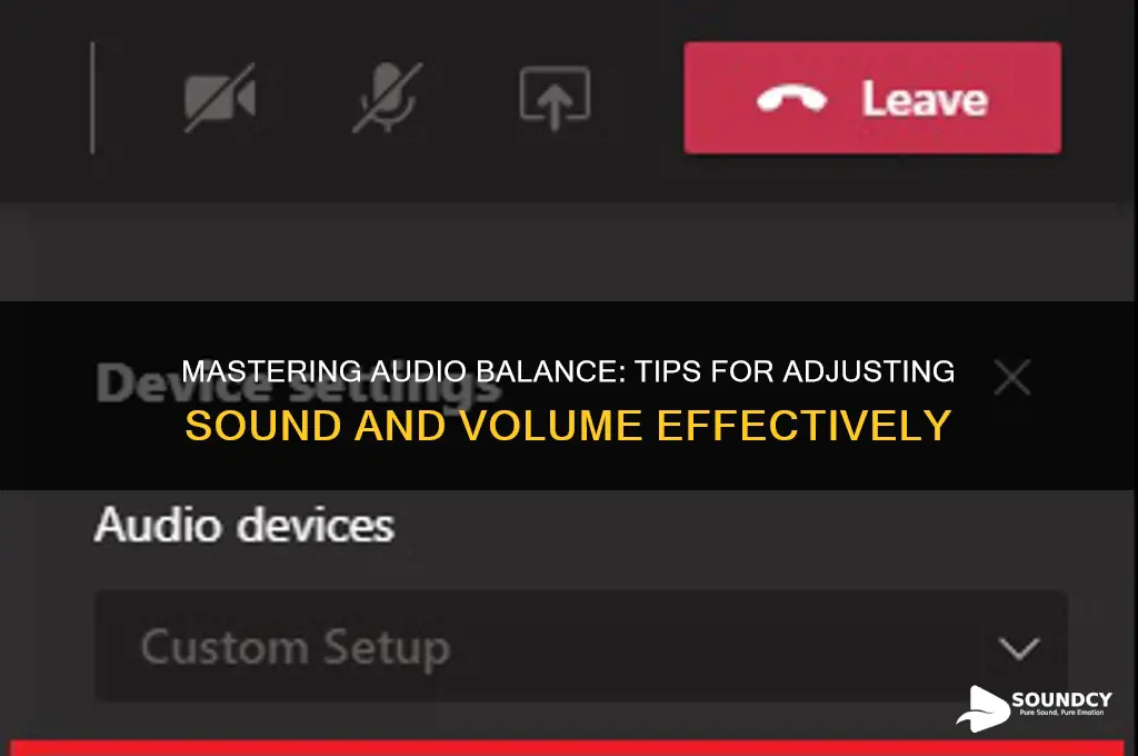 Mastering Audio Balance: Tips For Adjusting Sound And Volume ...
