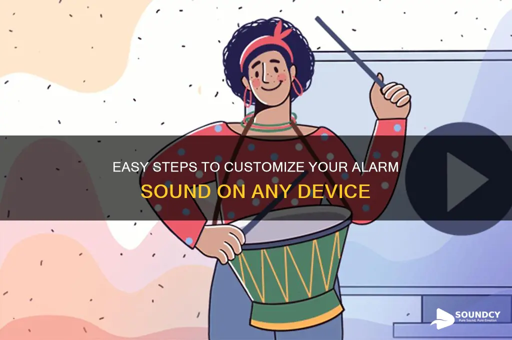 Easy Steps To Customize Your Alarm Sound On Any Device | SoundCy
