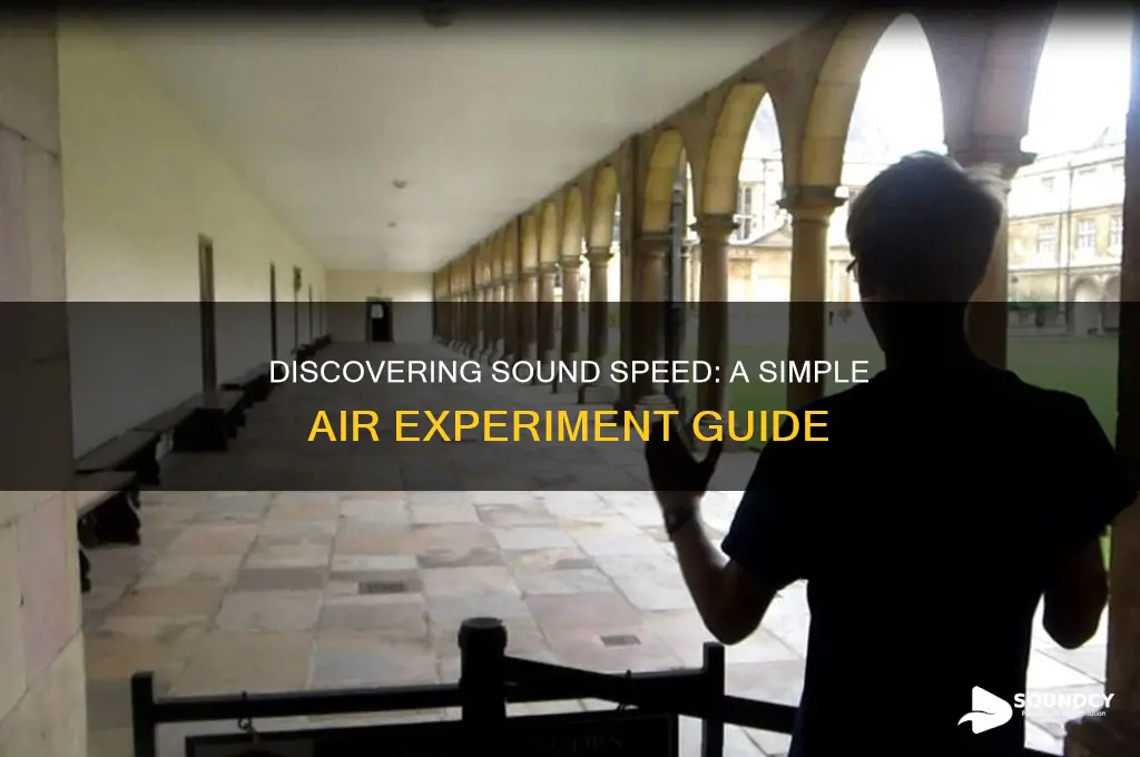 Discovering Sound Speed: A Simple Air Experiment Guide | SoundCy