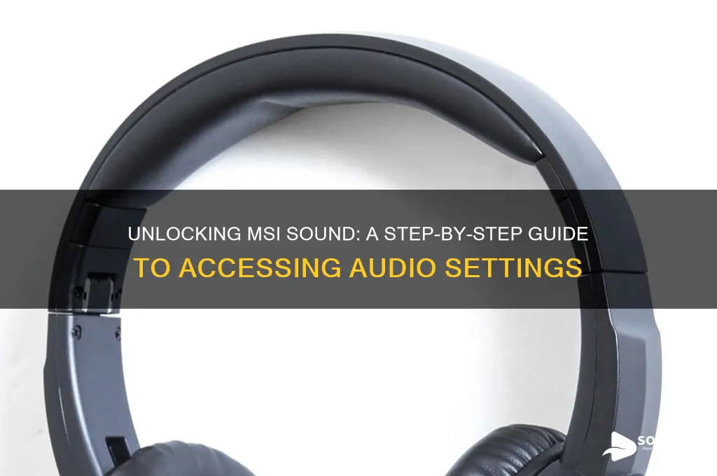 Unlocking Msi Sound: A Step-By-Step Guide To Accessing Audio Settings ...