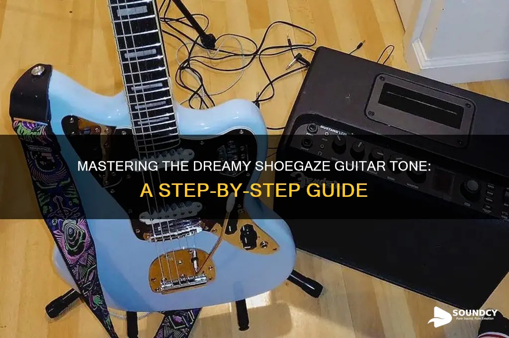 Mastering The Dreamy Shoegaze Guitar Tone: A Step-By-Step Guide | SoundCy