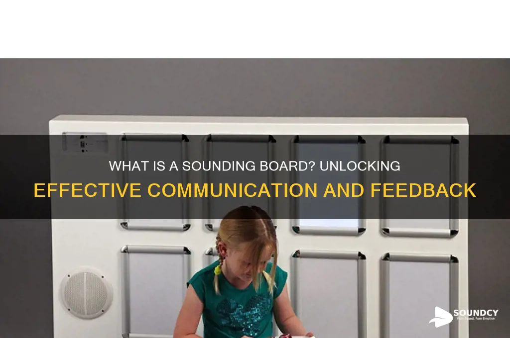 What Is A Sounding Board? Unlocking Effective Communication And ...