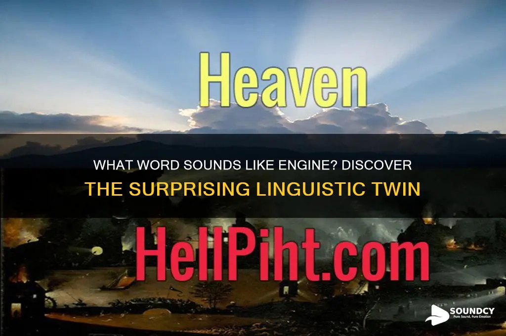 What Word Sounds Like Engine? Discover The Surprising Linguistic Twin ...