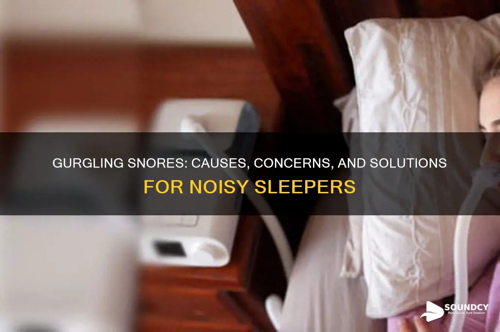 Gurgling Snores: Causes, Concerns, And Solutions For Noisy Sleepers ...